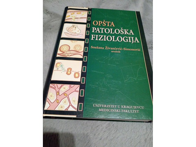 OPŠTA PATOLOŠKA FIZIOLOGIJA Snežana Ž. Simonović
