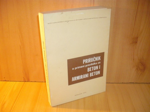 Priručnik o primeni pravilnika za beton i armirani beto