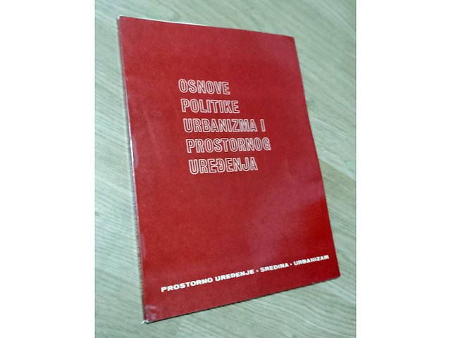 Osnovne politike urbanizma I prostornog uredjenja