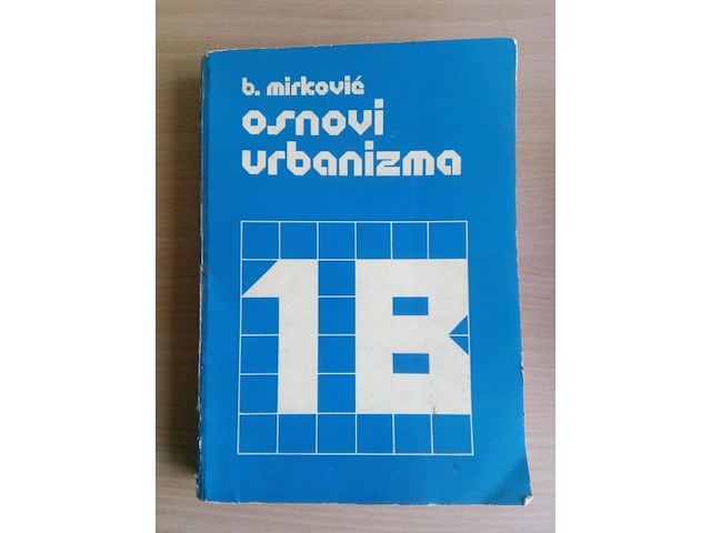 Osnovi urbanizma 1B - Branislav Mirković