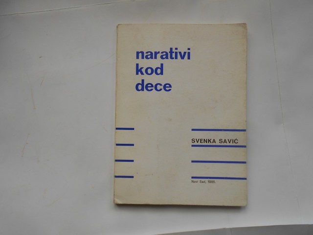 Narativi kod dece, Svenka Savić, FF UNS