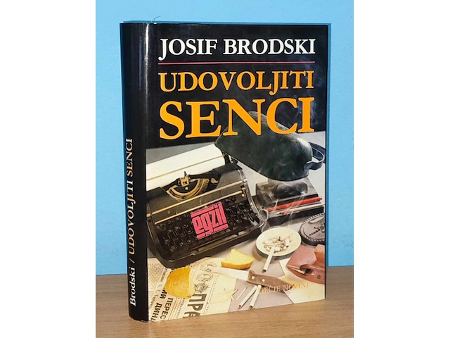 UDOVOLJITI SENCI Josif Brodski