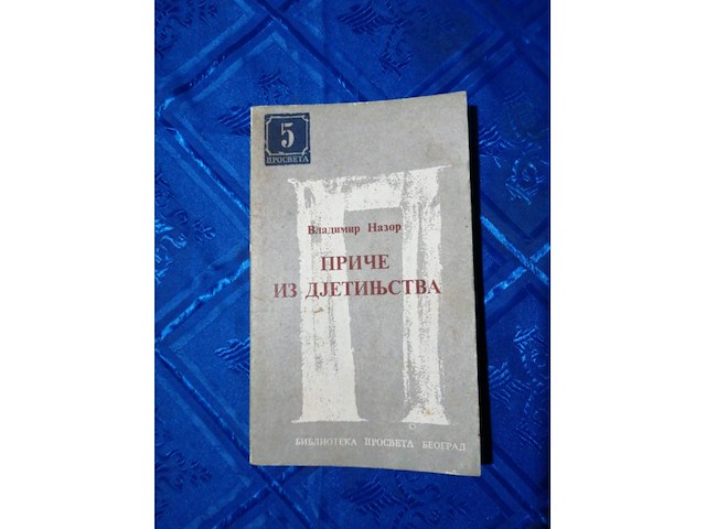 VLADIMIR NAZOR: PRIČE IZ DJETINJSTVA