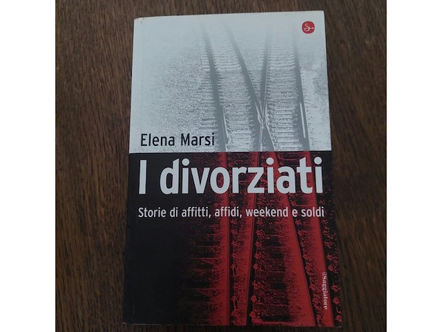 Elena Marsi I DIVORZIATI