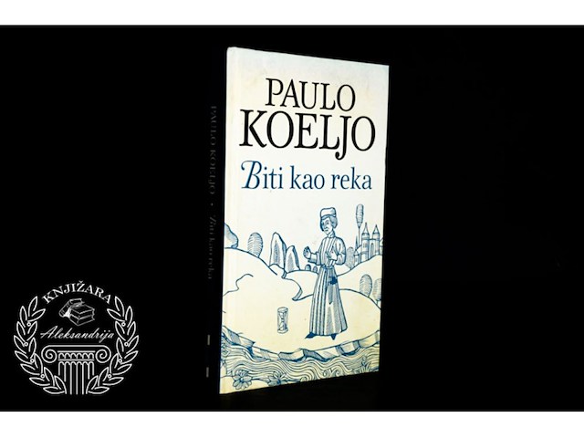 BITI KAO REKA - Paulo Koeljo