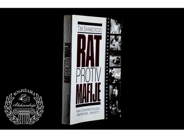 RAT PROTIV MAFIJE - Tim Shawcross
