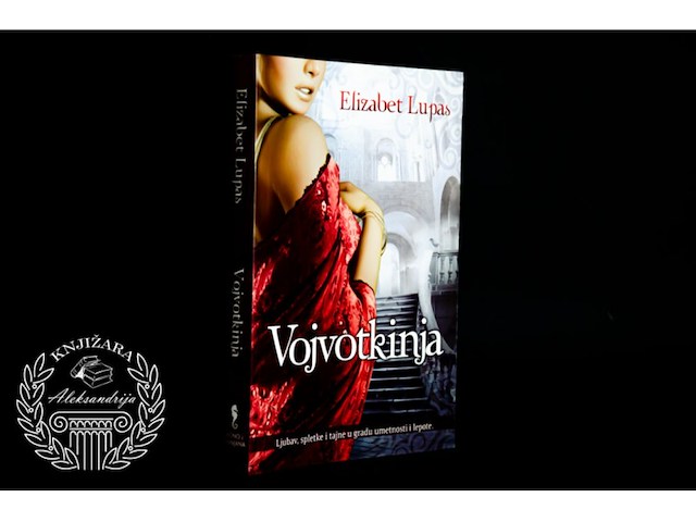 VOJVOTKINJA - Elizabet Lupas