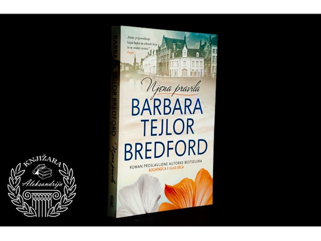 NJENA PRAVILA - Barbara Tejlor Bredford