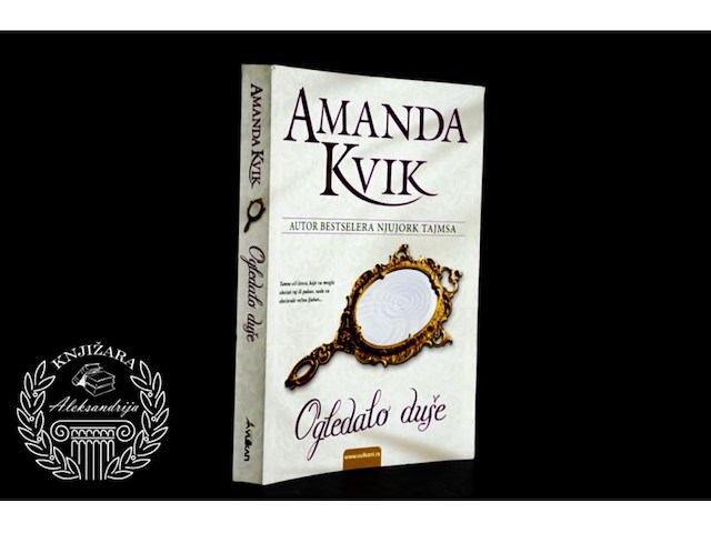 OGLEDALO DUŠE - Amanda Kvik