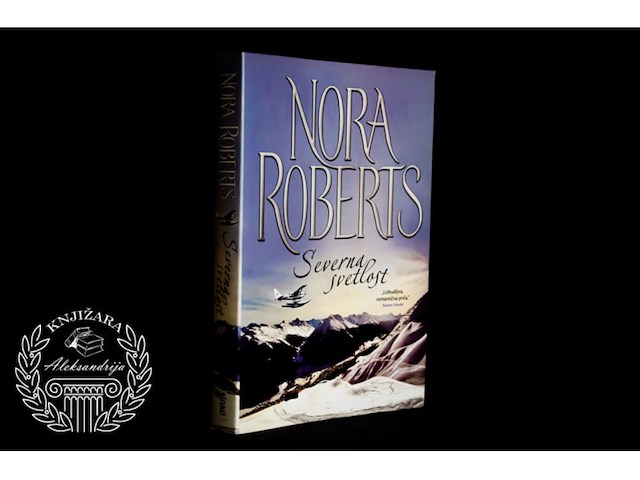 SEVERNA SVETLOST - Nora Roberts