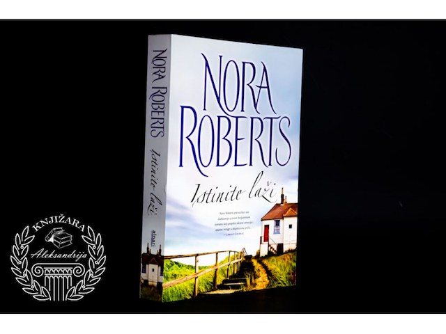 ISTINITE LAŽI - Nora Roberts