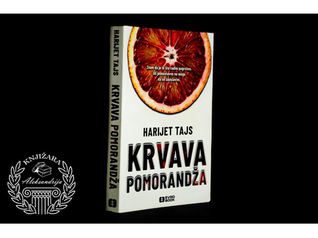 KRVAVA POMORANDŽA - Harijet Tajs