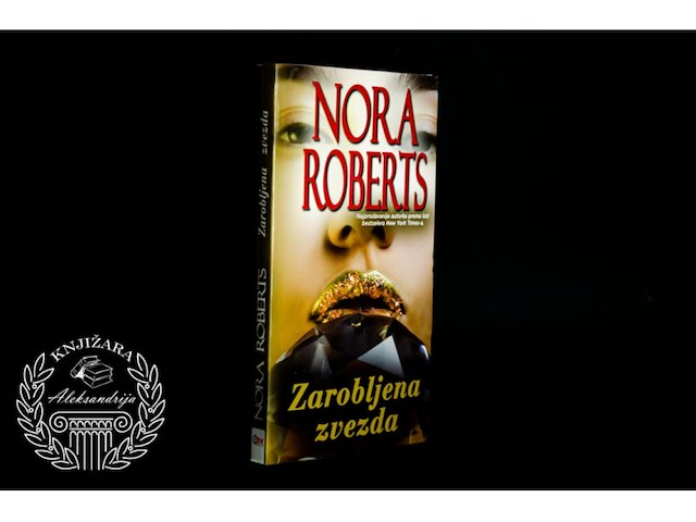 ZAROBLJENA ZVEZDA - Nora Roberts