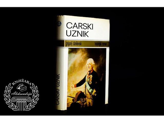 CARSKI UZNIK - Grigorij Danilevski