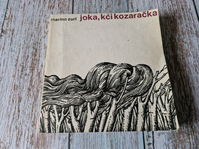 JOKA KĆI KOZARAČKA - MARINO ZURL