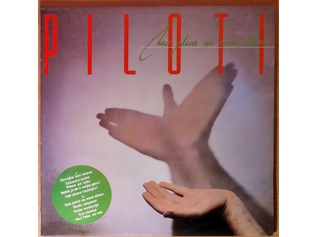 LP PILOTI - Kao ptica na mom dlanu (1987) PERFEKTNA