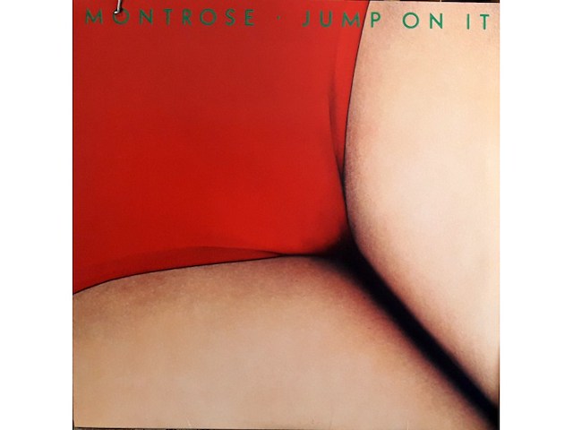 LP*: MONTROSE - JUMP ON IT (USA 1976) PERFEKTNA
