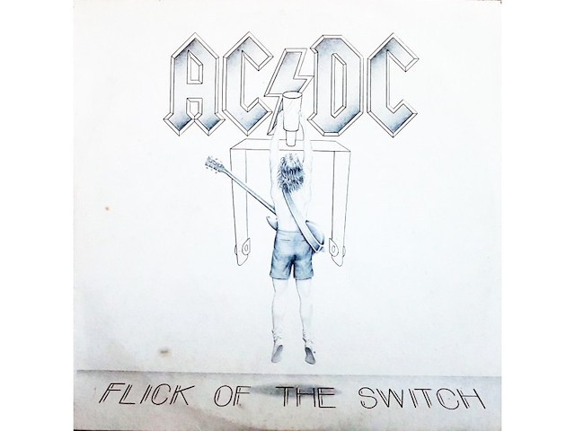LP*: AC/DC - FLICK OF THE SWITCH (1984) MINT, KAO NOVA