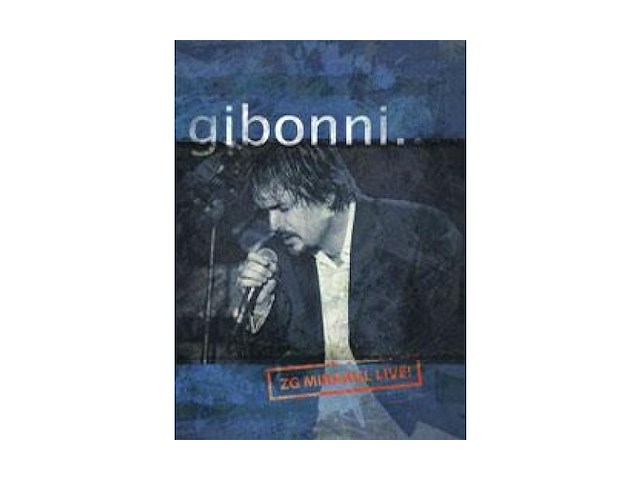 Gibonni – ZG Mirakul Live DVD u Celofanu
