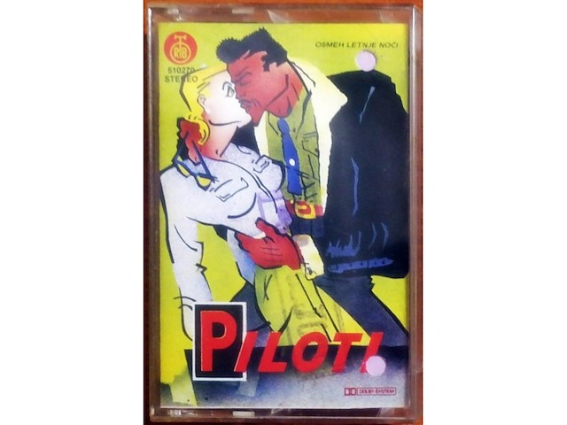 MC: PILOTI - Osmeh letnje noći (1988) NOVA, NESLUŠANA