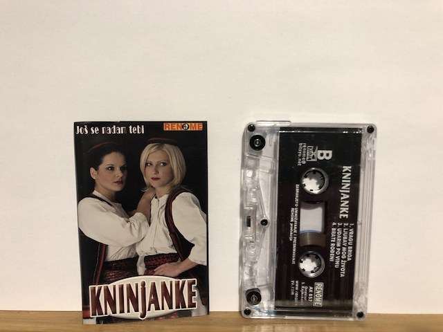 Kninjanke ‎– Još Se Nadam Tebi