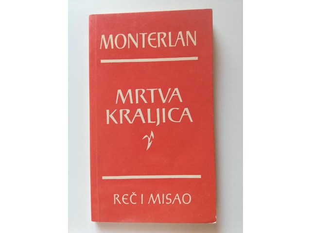 Mrtva kraljica, Monterlan