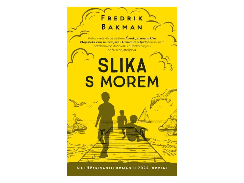 Slika s morem - Fredrik Bakman NOVO!!!