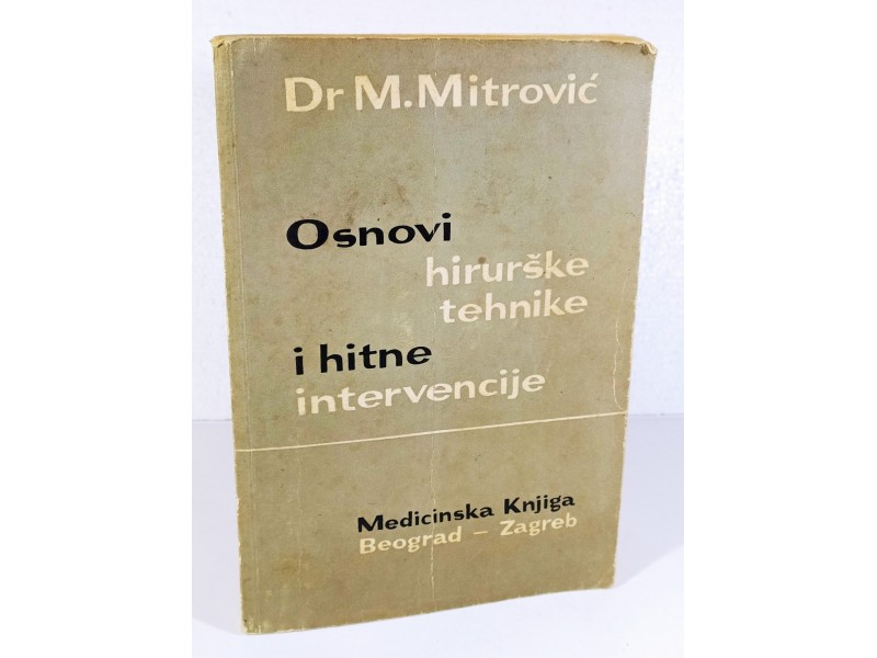 Mitrović – Osnovi hirurške tehnike i hitne intervencije