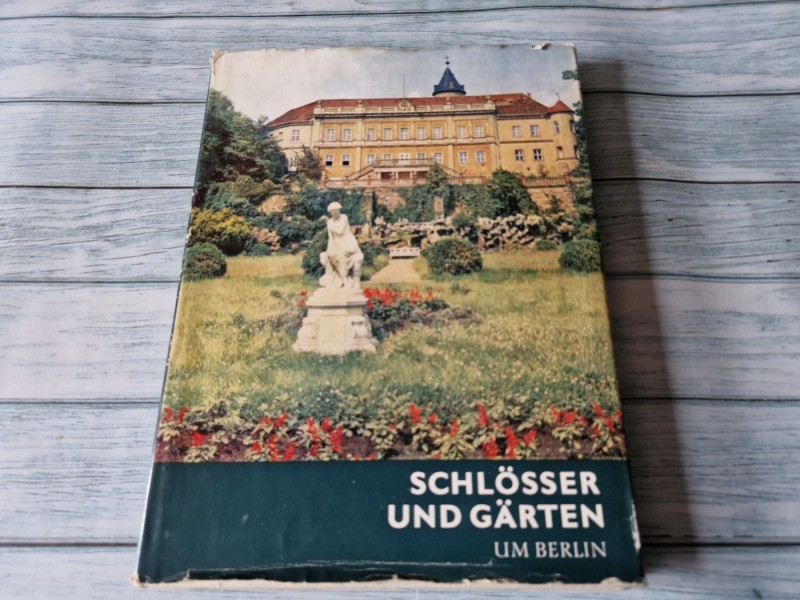 SSCHLOSSER UND GARTEN UM BERLIN