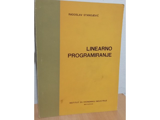 LINEARNO PROGRAMIRANJE - RADOSLAV STANOJEVIC