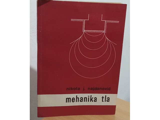 MEHANIKA TLA - NIKOLA J. NAJDANOVIC