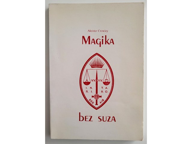 Magika bez suza - Aleister Crowley