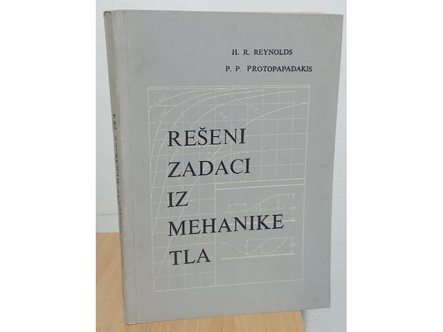 RESENI ZADACI IZ MEHANIKE TLA- REYNOLDS, PROTOPAPADAKIS
