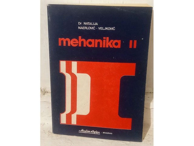 MEHANIKA 2 - DR NATALIJA NAERLOVIC  VELJKOVIC