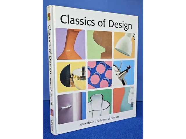 Classics of Design - Hilary Beyer, Catherine McDermott