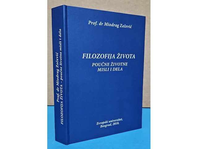 Filozofija života - dr. Miodrag Zečević