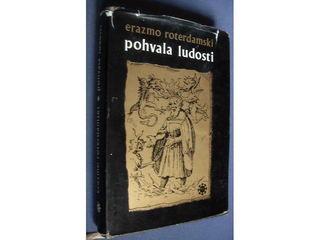 POHVALA LUDOSTI - Erazmo Roterdamski