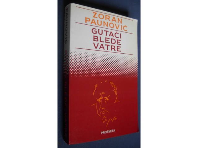 GUTAČI BLEDE VATRE - Zoran Paunović