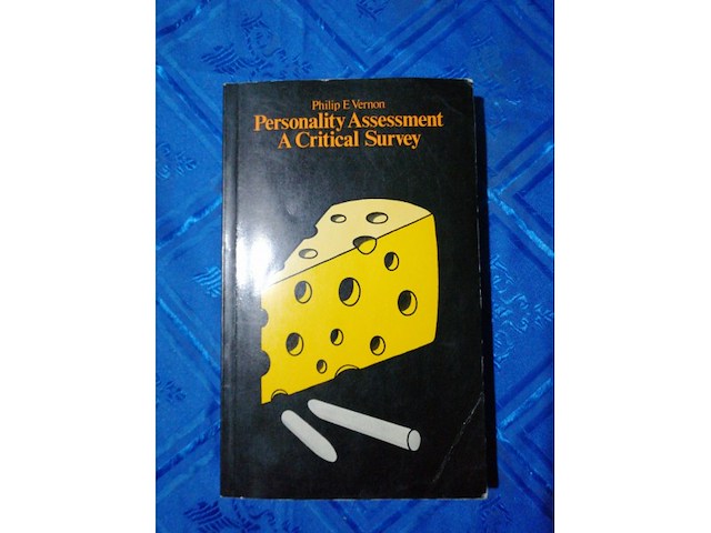 PHILIP E. VERNON: PERSONALITY ASSESSMENT A CRITICAL SUR