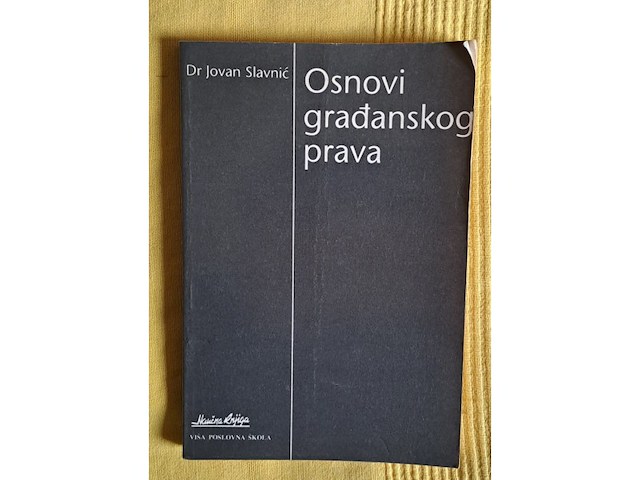 Osnovi gradjanskog prava  Dr Jovan Slavnić