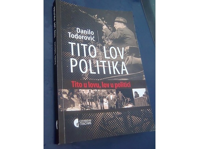 TITO LOV POLITIKA - Danilo Todorović