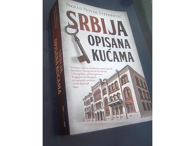 Srbija opisana kućama - Nenad Novak Stefanović