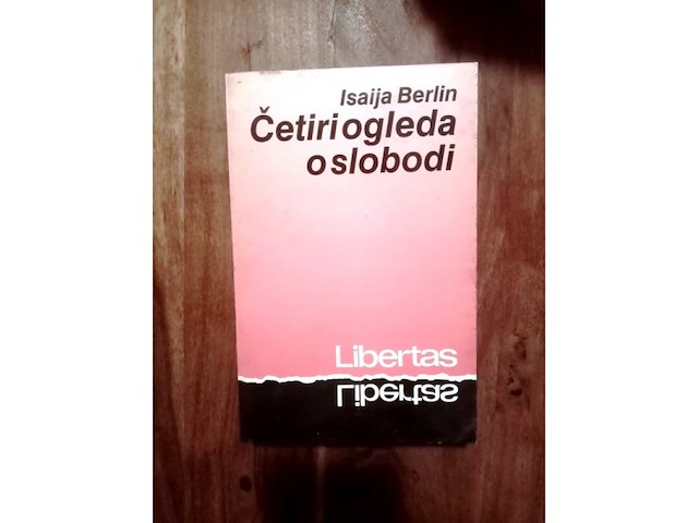 Cetiri ogleda o slobodi   Isaija Berlin