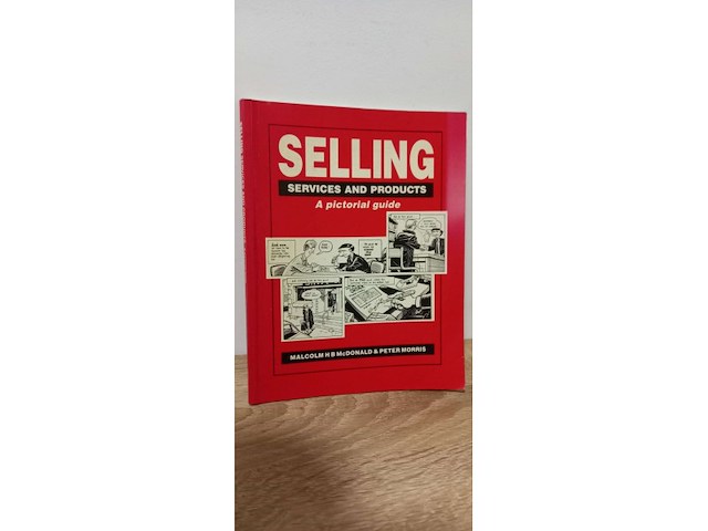 Selling Services and Products – A pictorial guide