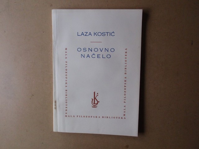 Laza Kostić - OSNOVNO NAČELO