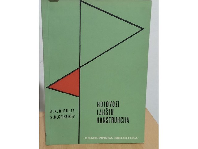KOLOVOZI LAKSIH KONSTRUKCIJA - BIRULJA, GRIBNIKOV