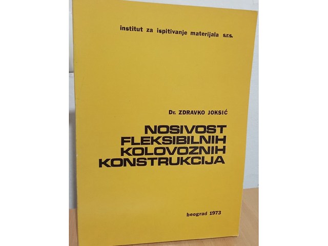 NOSIVOST FLEKSIBILNIH KOLOVOZNIH KONSTRUKCIJA
