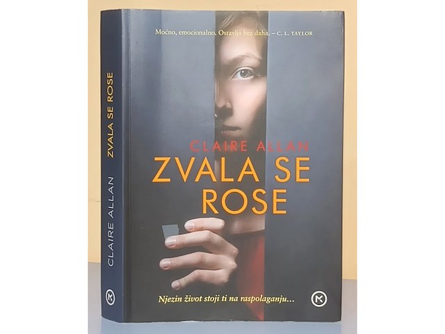 ZVALA SE ROSE Claire Allan