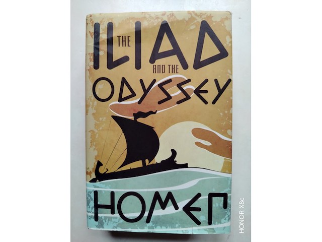 Homer, THE ILIAD and THE ODYSSEY