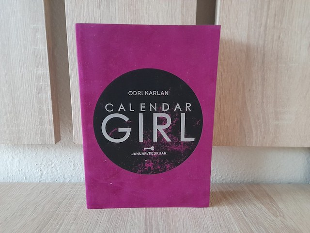 Calendar girl ( januar/februar)- Odri Karlan